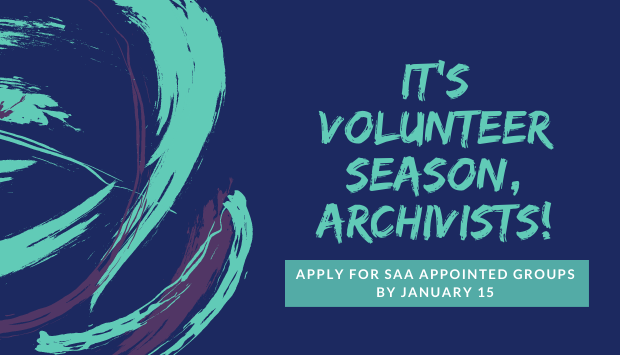It’s Volunteer Season, Archivists! Volunteer for SAA Appointed Groups ...